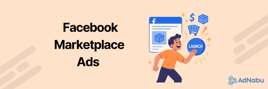 A Guide To Facebook Marketplace Ads for 2025
