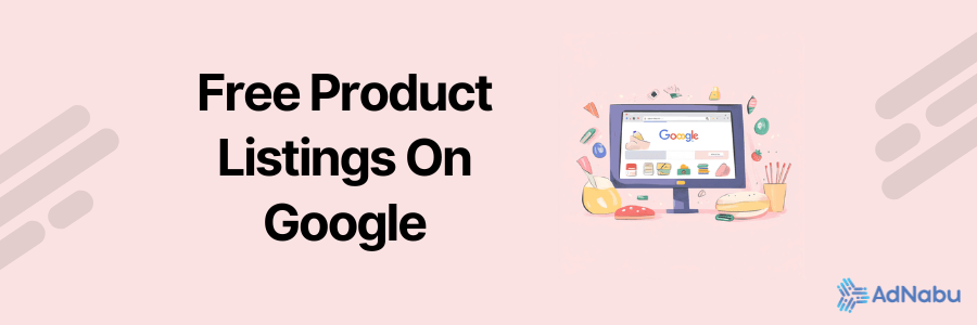 What Are Free Product Listings On Google?