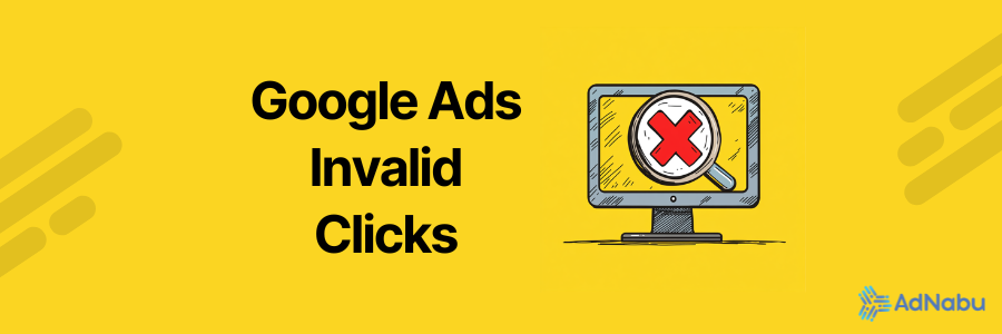 How to Handle Invalid Clicks in Google Ads?