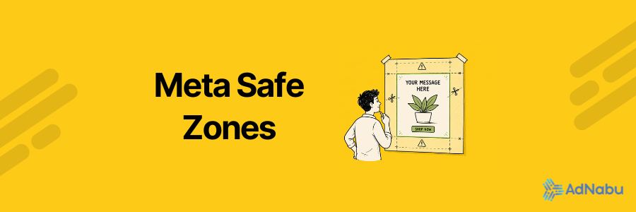Meta Safe Zones for Ads: The Complete 2026 Guide (Stories, Reels & Feed)