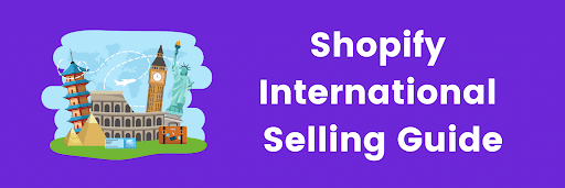 How to sell Internationaly with Shopify? - AdNabu Blog